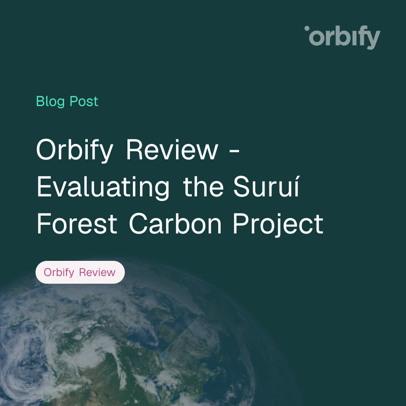 Comprehensive Review of the Suruí Forest Carbon Project | Orbify | Orbify
